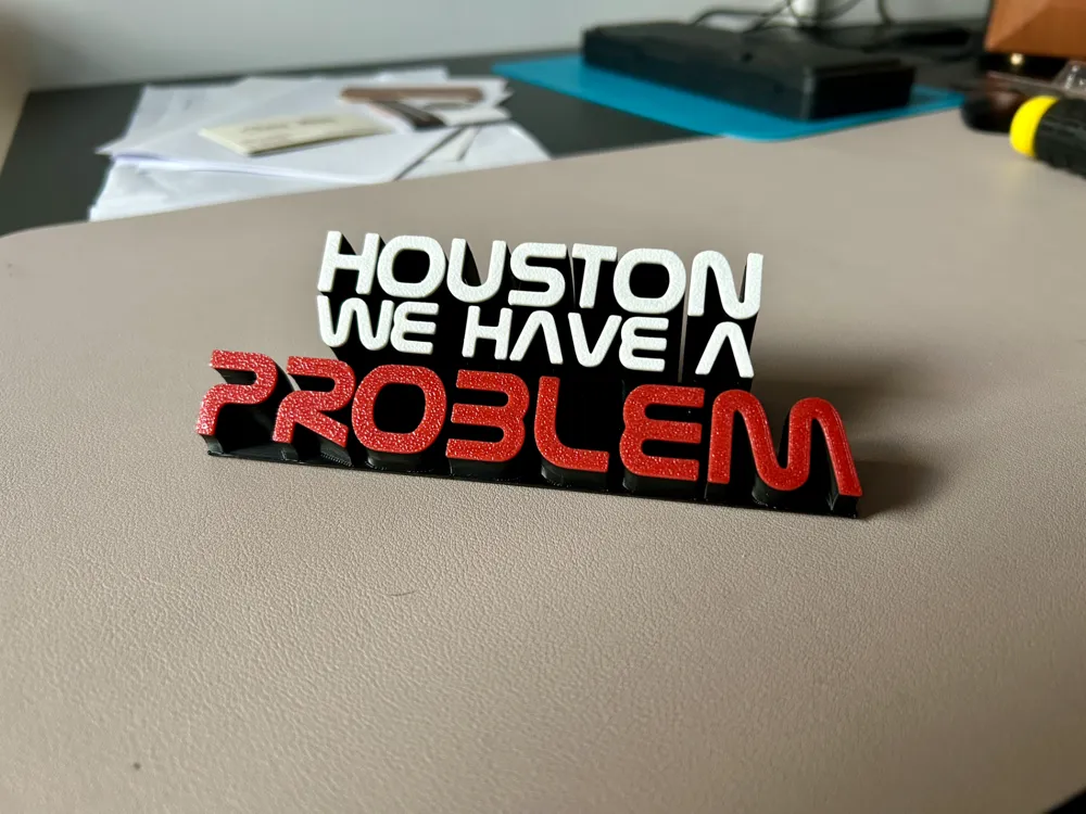 Houston we have a problem - Apollo 13 quote by TuringComplete - MakerWorld