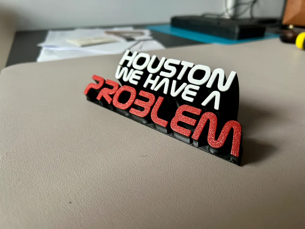 Houston we have a problem - Apollo 13 quote by TuringComplete - MakerWorld