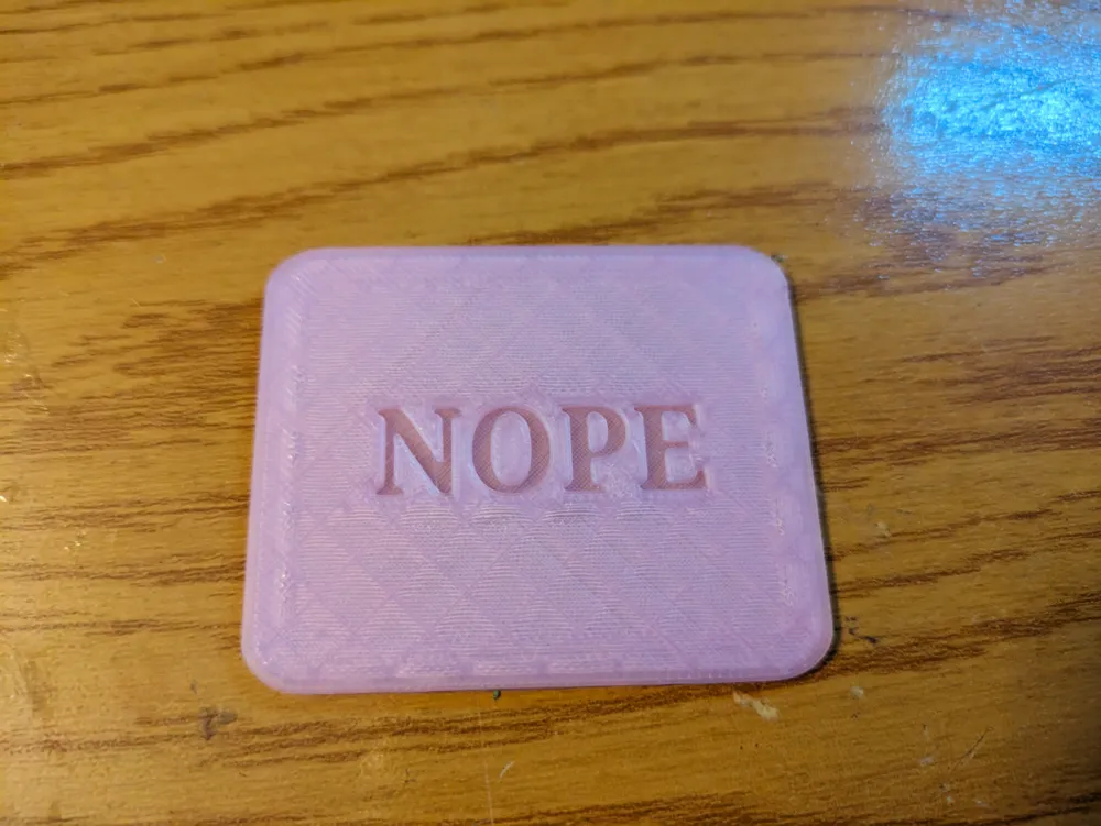 Nope Sign by waterPlants PTT - MakerWorld