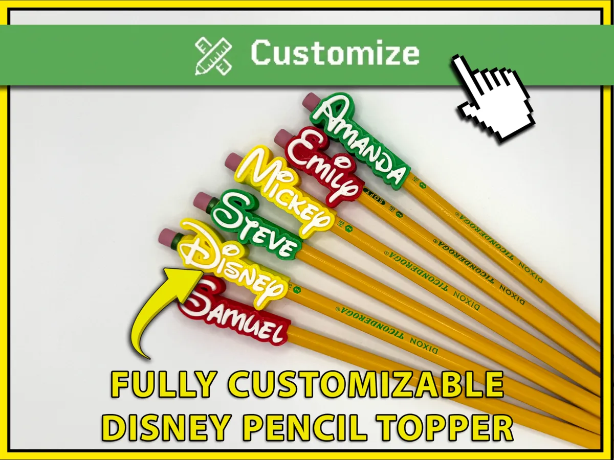 Disney Style Font Fully Customizable Pencil Topper - Free 3D Print ...