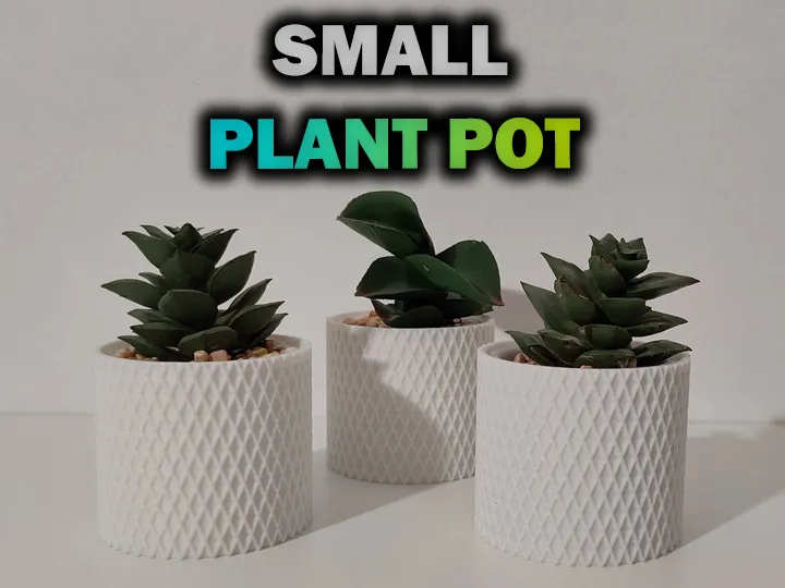 Small Plant Pot - Free 3D Print Model - MakerWorld