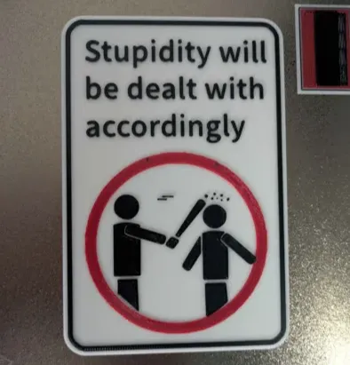 Stupidity sign by bubz MakerWorld: Download Free 3D Models