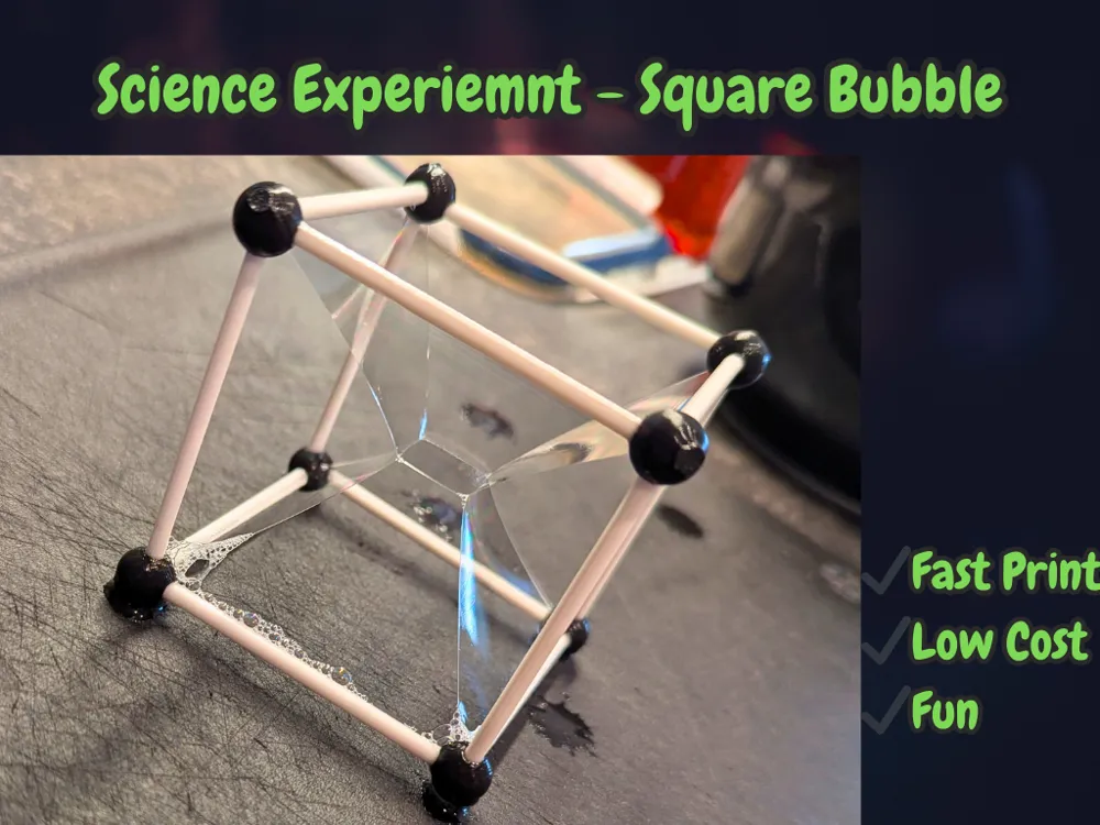 Science Experiment - Square Bubble by ES3DPrint MakerWorld: Download ...