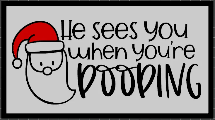 He sees you when you're pooping Santa by She Bee Craftin - MakerWorld