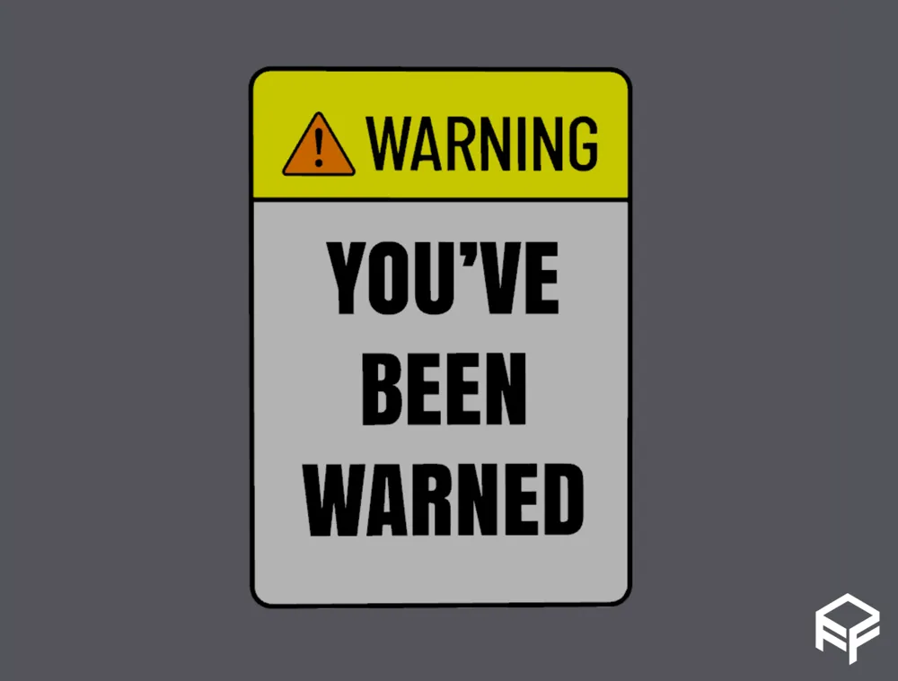 Warning funny sign by FF3D.Makes - MakerWorld