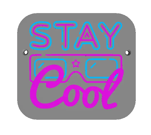 stay cool sign by Hectic Prints 3DMakerWorld: Download Free 3D Models
