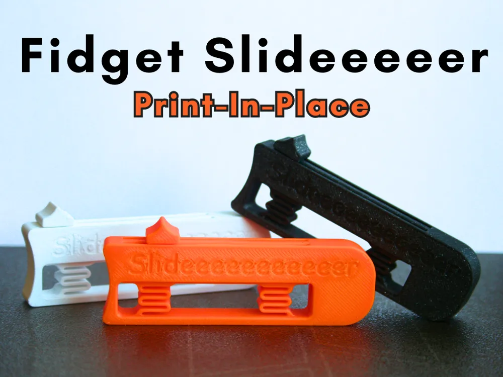 (Print-In-Place) Fidget Slideeeeeeeeeeer by Mars3D MakerWorld: Download ...