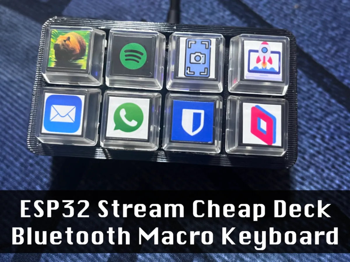 ESP32 Stream Cheap Deck - BLE / USB Macro Keyboard - Free 3D Print Model - MakerWorld