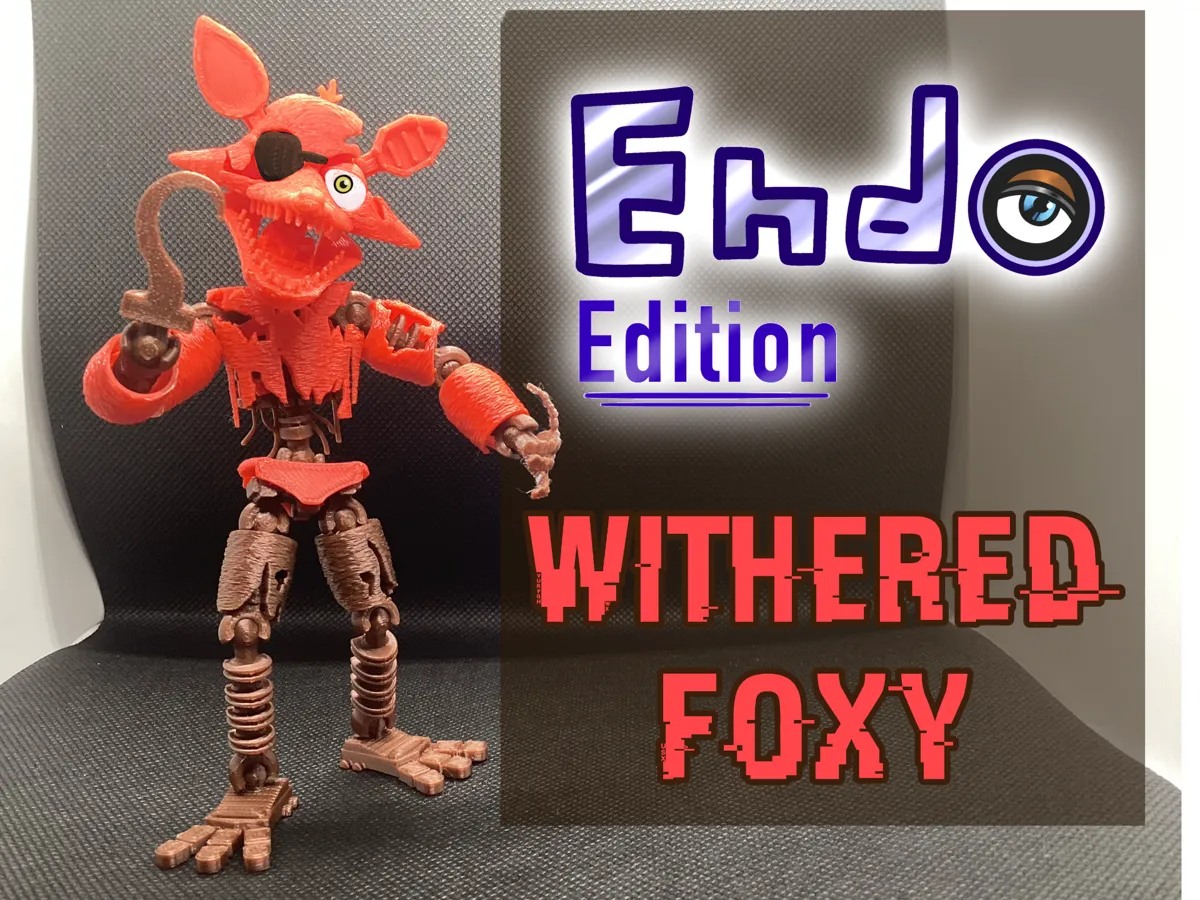 WITHERED FOXY articulated figure 1:12 #EndoEdition - Free 3D Print ...