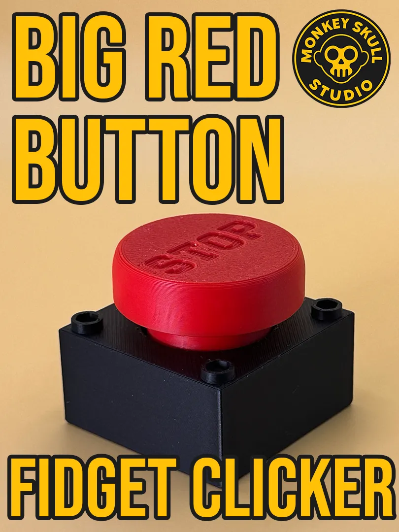 Big Red Button Fidget Clicker by Monkey Skull Studio MakerWorld ...