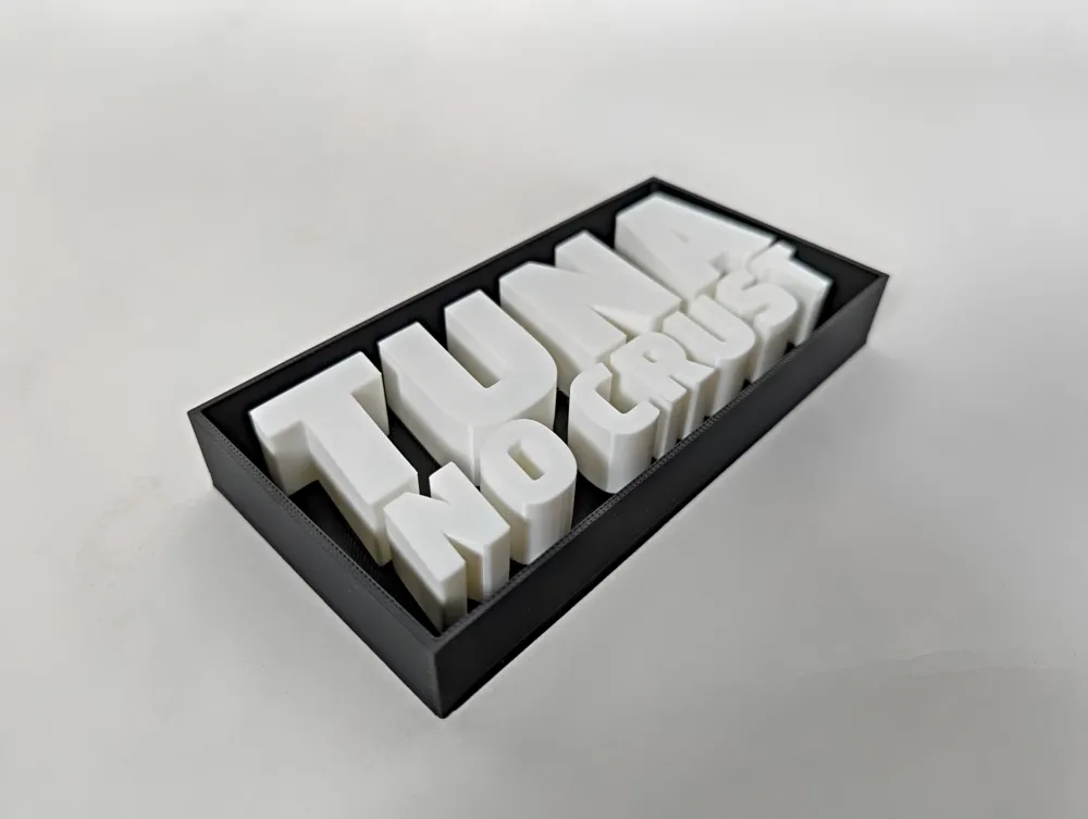 "Tuna No Crust" Desk Sign by riverbed - MakerWorld