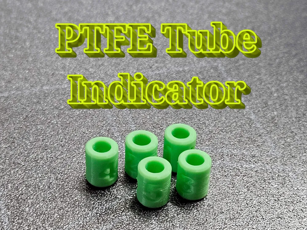 PTFE Tube Indicator by RobertoZen MakerWorld: Download Free 3D Models