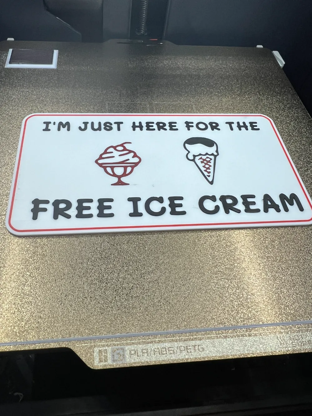 I'M JUST HERE FOR THE FREE ICE CREAM by 3Dprinting4fun - MakerWorld
