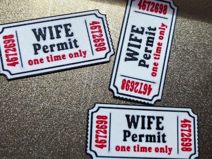 Funny Wife Permit Ticket - Free 3D Print Model - MakerWorld