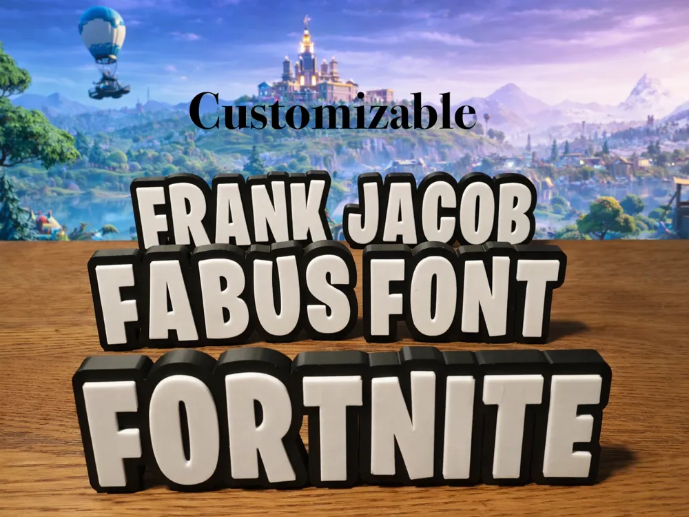 Fortnite Name Customizable - Free 3D Print Model - MakerWorld