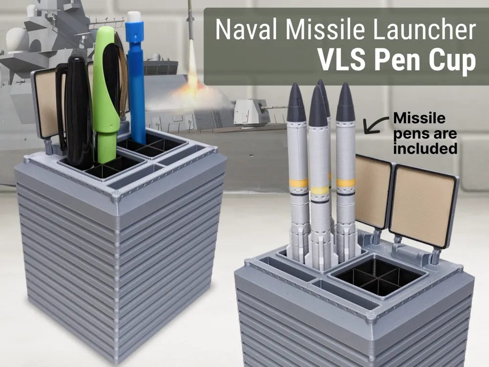 Missile Launcher Pen Cup | US Navy VLS by Rexi Labs MakerWorld ...