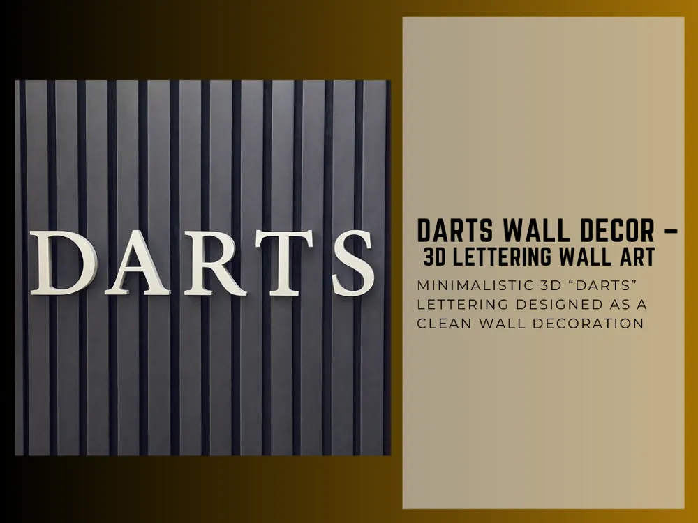 DARTS Wall Decor – 3D Lettering Wall Art - Free 3D Print Model - MakerWorld
