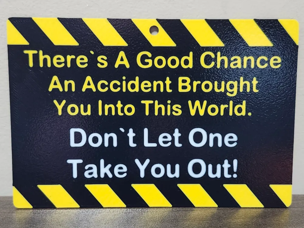 Funny Safety Sign by ZombieGoat MakerWorld: Download Free 3D Models