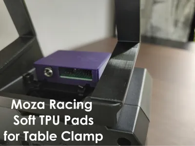 Moza Racing Wheelbase TPU Pads for Table Clamp - Free 3D Print Model ...