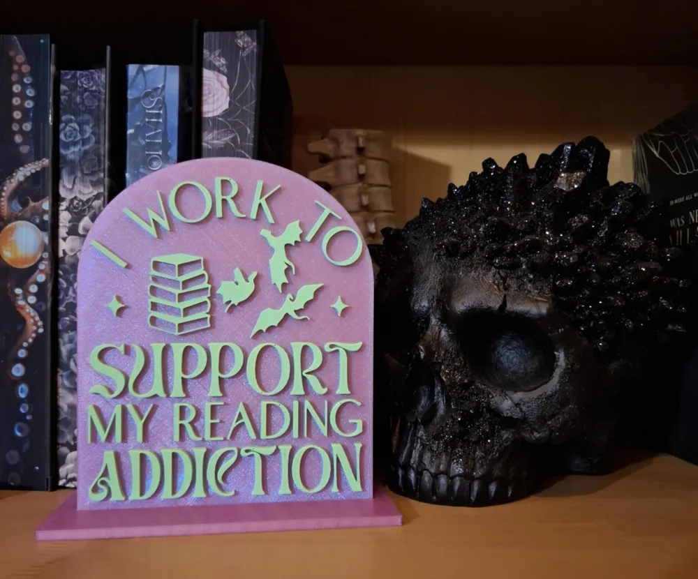 Bookshelf Sign - Support My Reading Addiction - Free 3D Print Model ...
