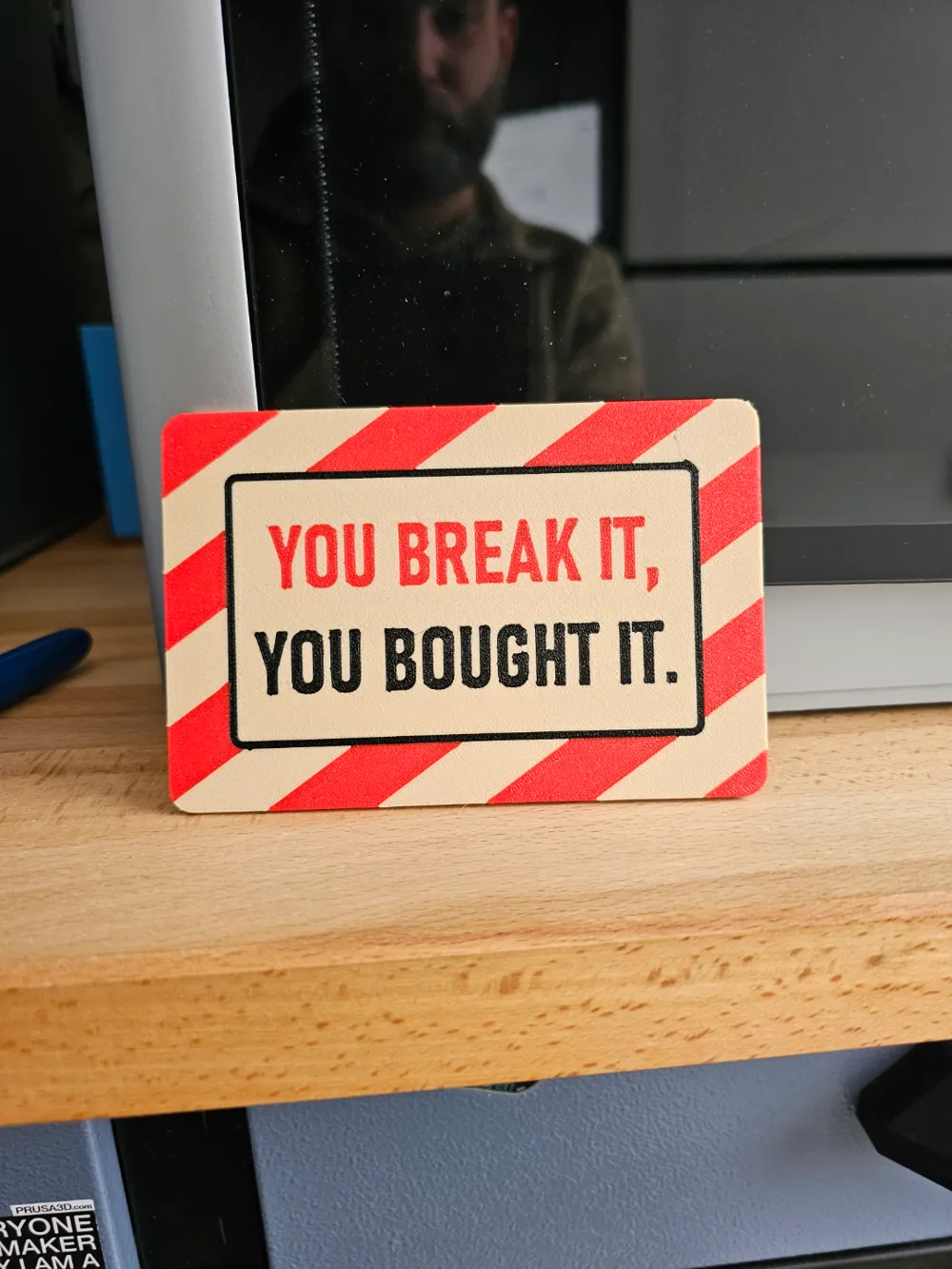you break it, you bought it sign by ID_Tag - MakerWorld