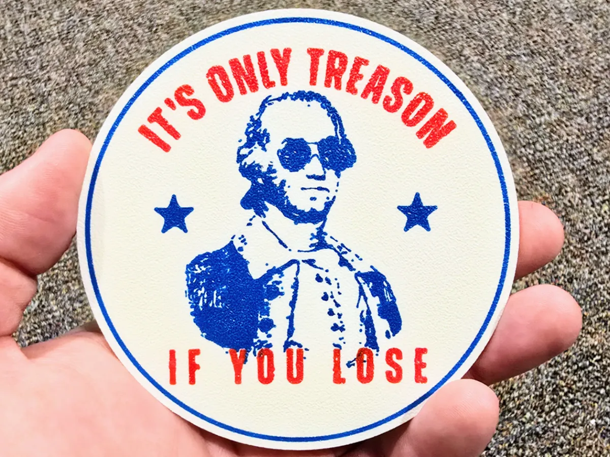 Funny - It's Only Treason Patriotic Coaster Sign - Free 3D Print Model ...