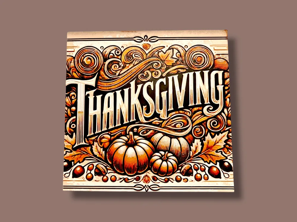 Thanksgiving Hueforge by Manic 3D Prints MakerWorld: Download Free 3D ...