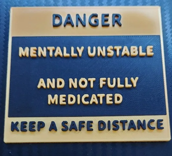 funny sign unstable by TheTswClan - MakerWorld