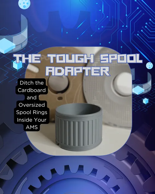 The Tough Spool Adapter (PolyTerra Spool Core) by Aesth3tix - MakerWorld