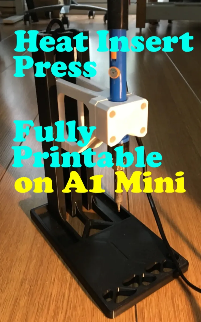 Heat Insert Press - Fully printable on A1 mini Remixed by DomPerignon ...