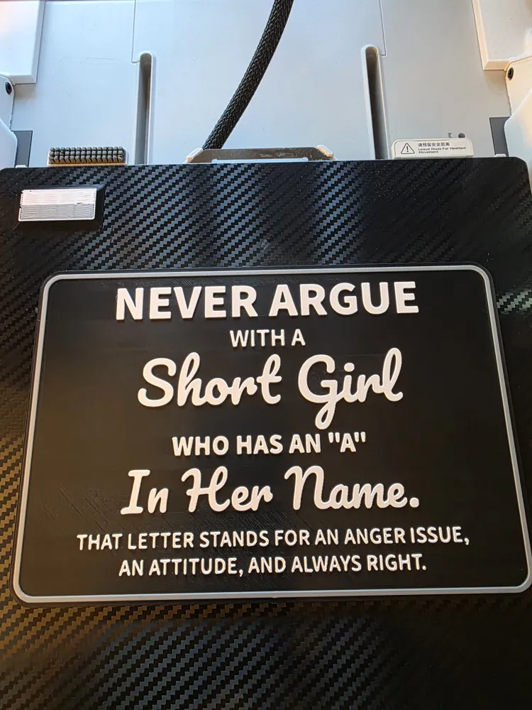 Never Argue with a SHORT GIRL by RubAnADUB MakerWorld: Download Free 3D Models