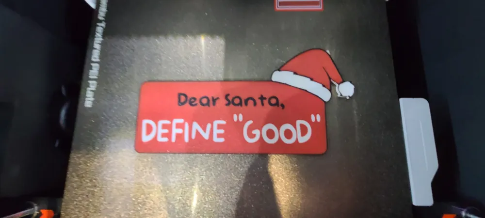 Dear Santa, Define Good? Witty Sign for Christmas! - Free 3D Print ...