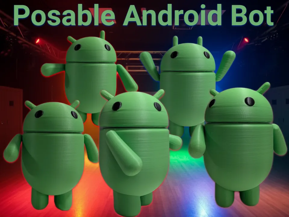 Android Bot Posable by Austin314 - MakerWorld