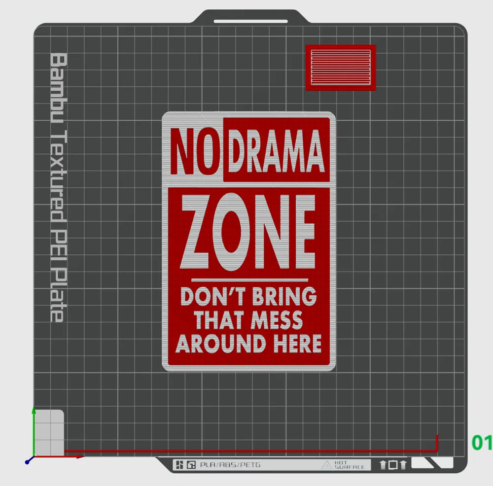 No drama zone - sign by dubmehard - MakerWorld