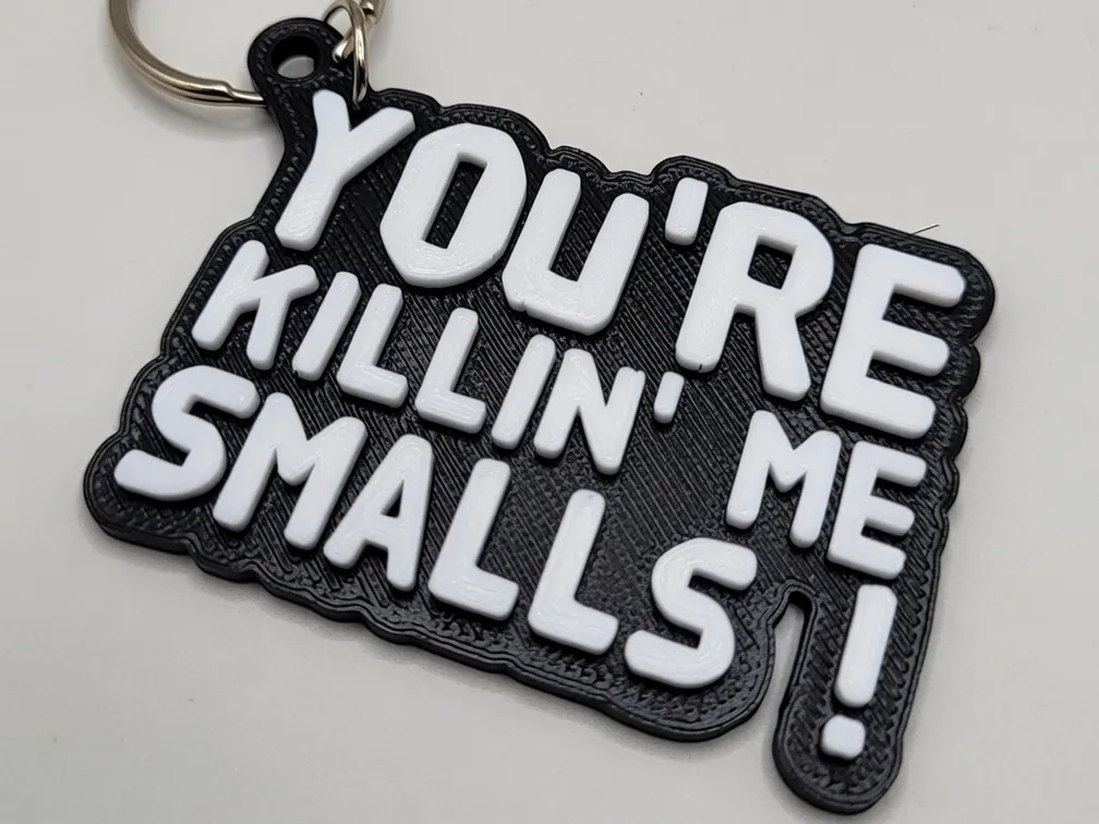 "You're Killin' me Smalls" - Sandlot keychain - Free 3D Print Model ...