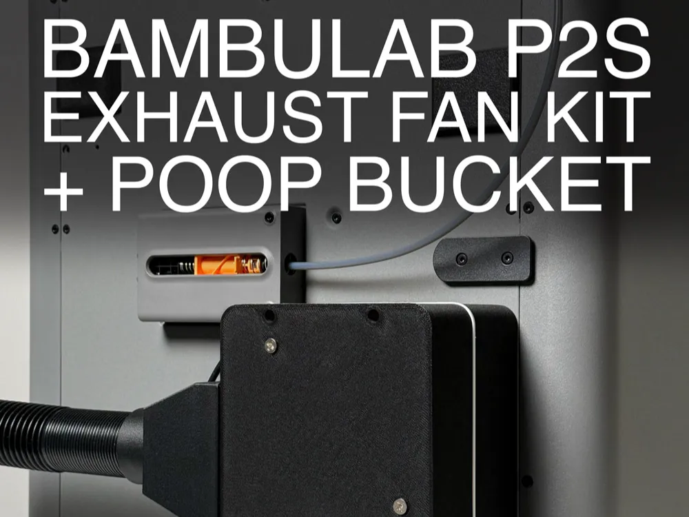 P2S air extractor 9733 fan + poop bucket - Free 3D Print Model - MakerWorld