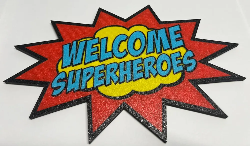 Welcome Superheroes Sign by Rockfootball47 - MakerWorld