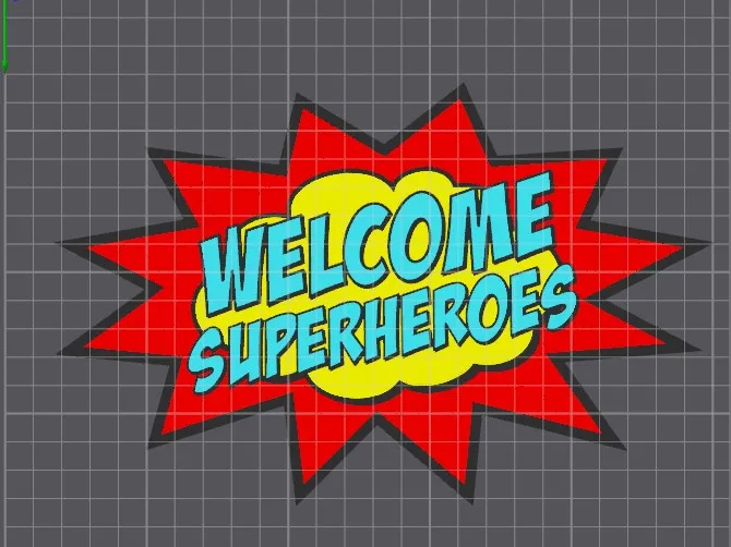 Welcome Superheroes Sign by Rockfootball47 - MakerWorld