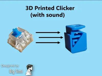 3D Printed Clicker (with sound) by Big Simi MakerWorld: Download Free ...