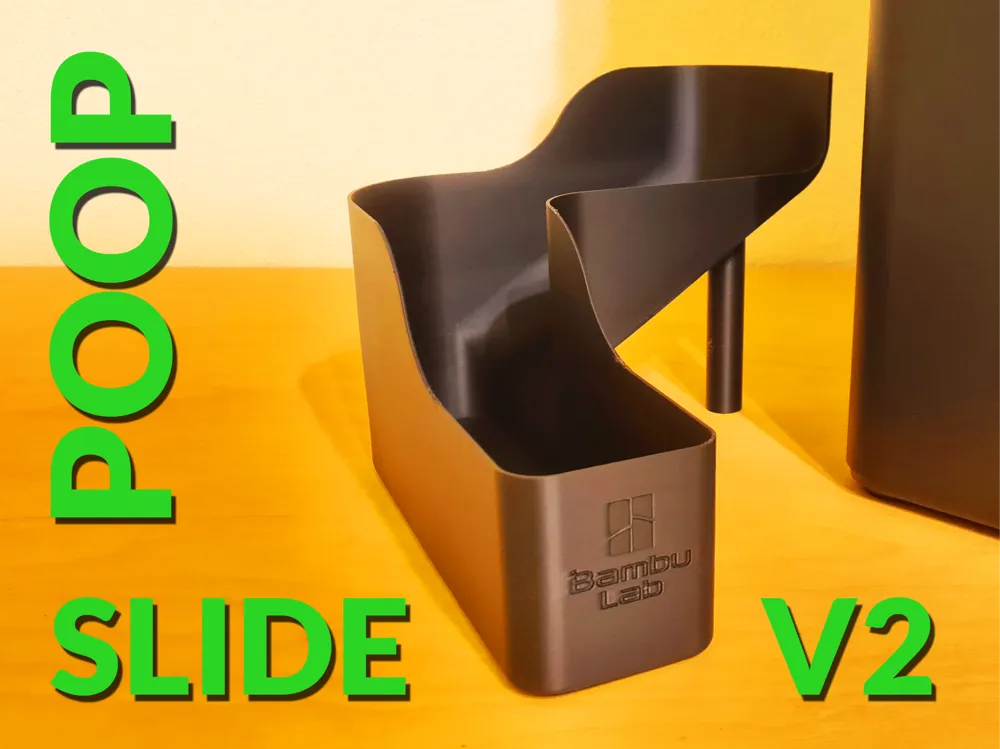 Bambu Poop Slide V2 (X1C, P1P, P1S, P2S) Remixed by Molodos MakerWorld ...