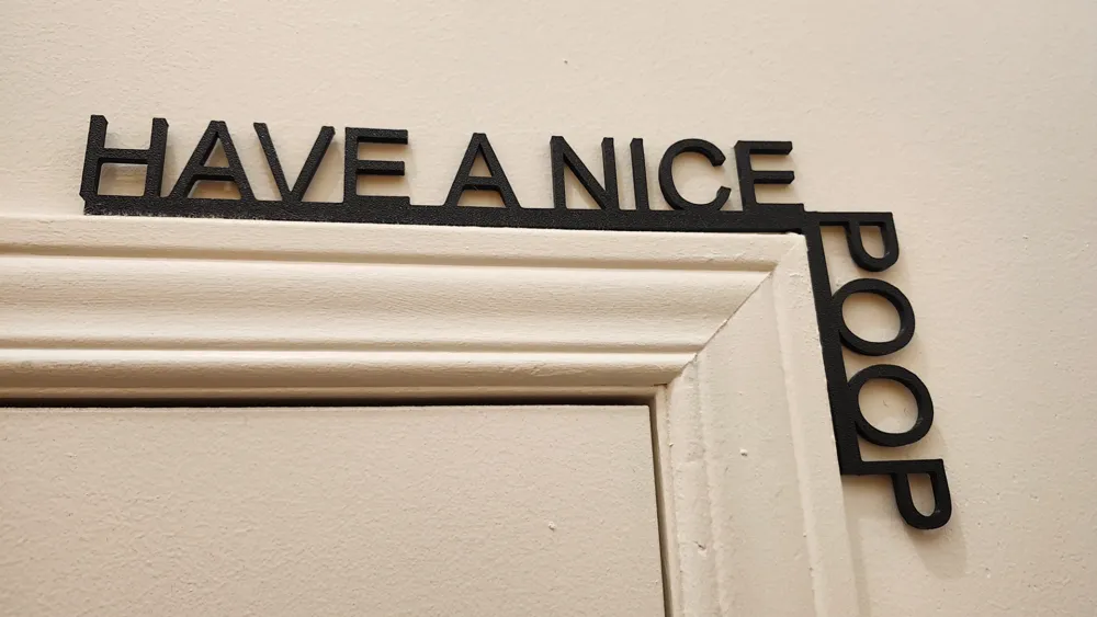 HAVE A NICE POOP door corner - Free 3D Print Model - MakerWorld