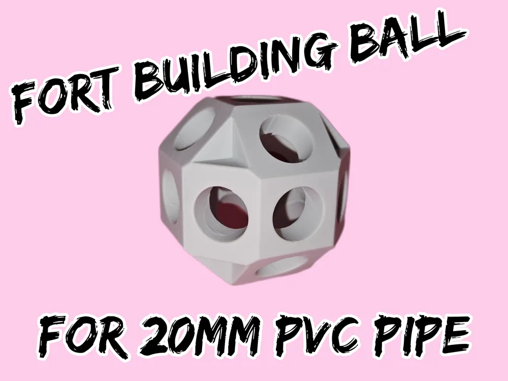 Kids Play Fort Building Ball for 20mm PVC pipes by Loffe - MakerWorld