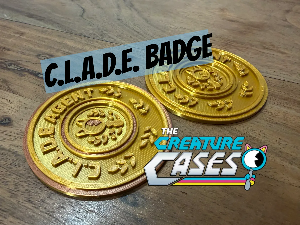 Creature Cases C.L.A.D.E. Badge by BorgiX MakerWorld: Download Free 3D ...