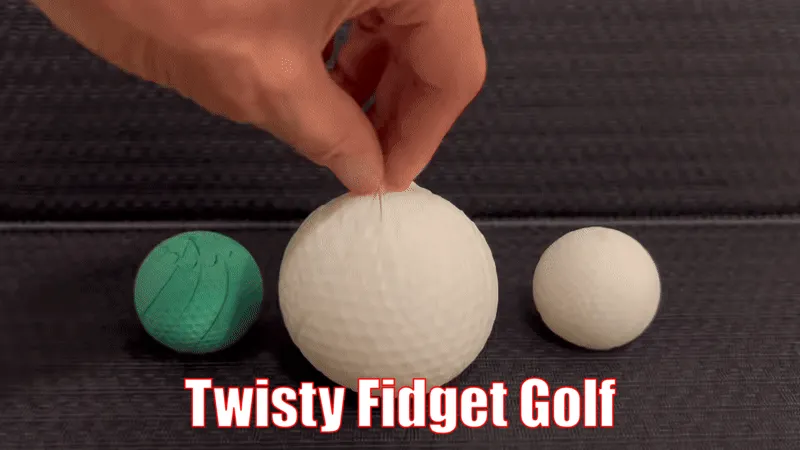 Golf Twist Fidget Toy - Free 3D Print Model - MakerWorld