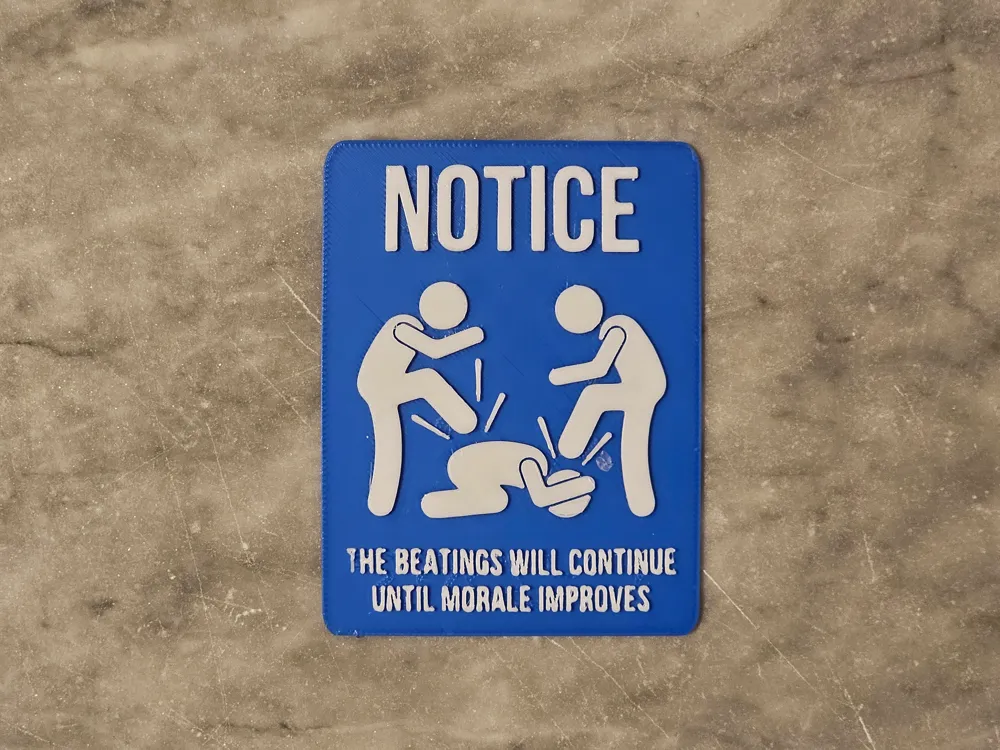 Beatings will continue sign by dubmehard MakerWorld: Download Free 3D ...