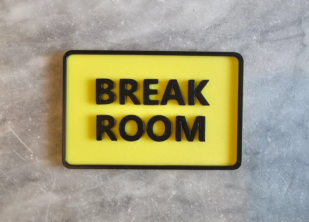 Break room sign by dubmehard - MakerWorld