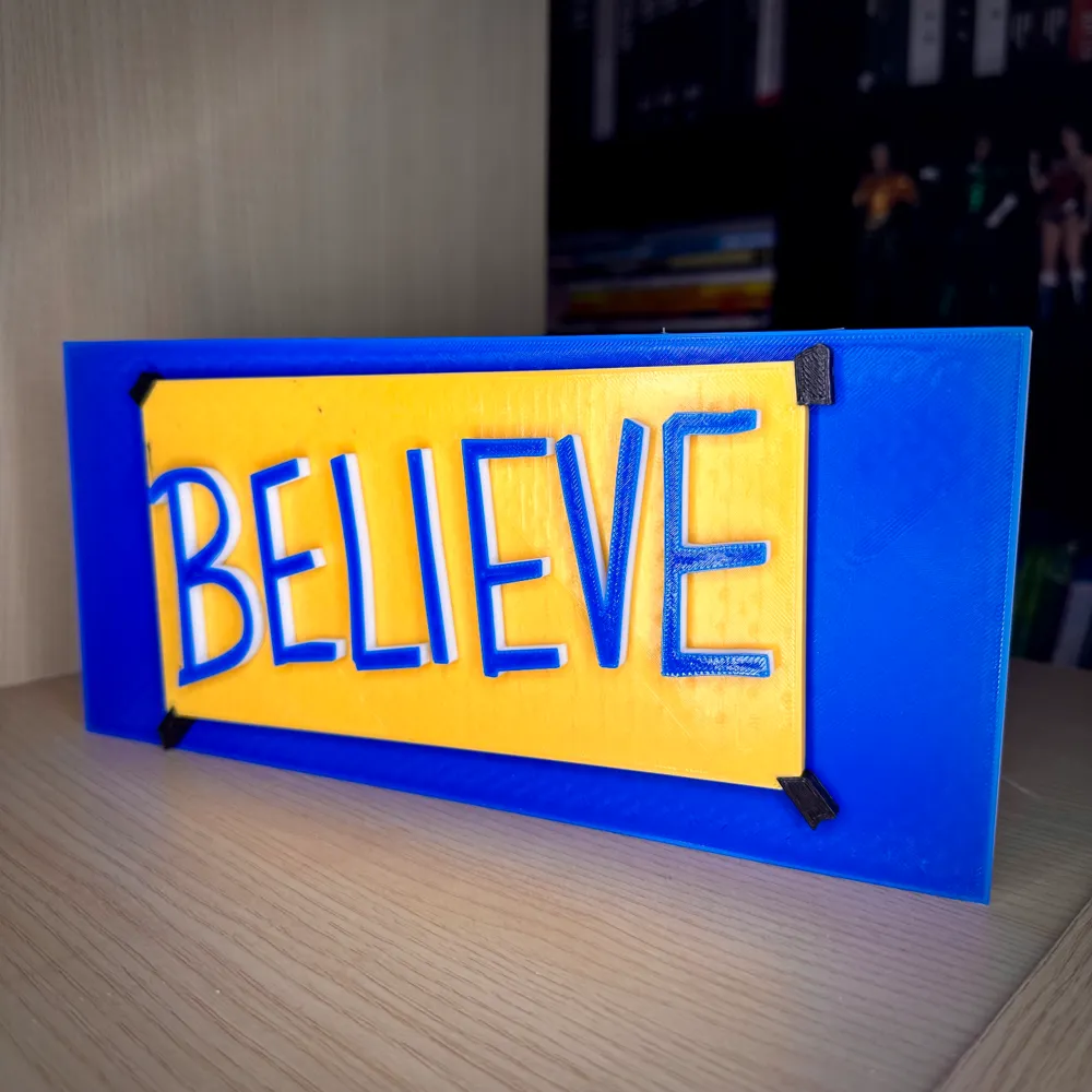 Believe (Ted Lasso) Wall Sign by pasourw - MakerWorld