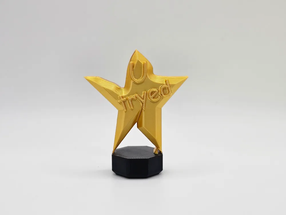 Trophy - "U tryed" - Mini & Funny - Free 3D Print Model - MakerWorld