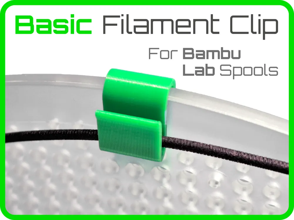 Bambu Spool Filament Clip - Basic - Free 3D Print Model - MakerWorld