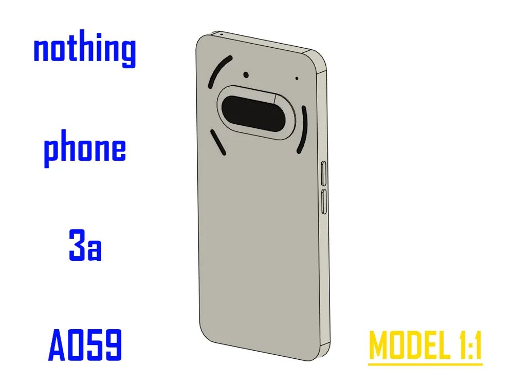 model - nothing phone 3a (A059) by LarioN MakerWorld: Download Free 3D Models
